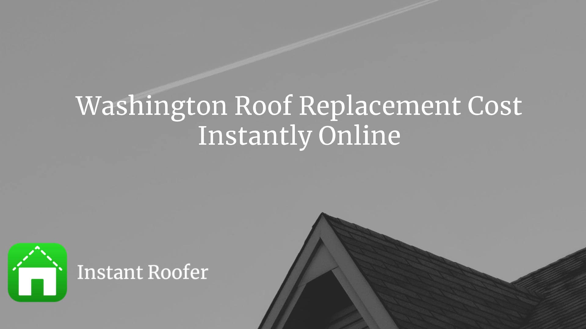 Washington Roof Replacement Costs Powered by AI (May 2026)